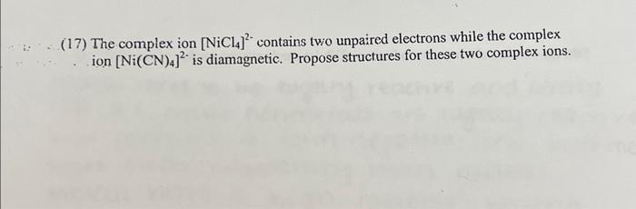 Solved (17) The complex ion [NiCl4]2− contains two unpaired | Chegg.com