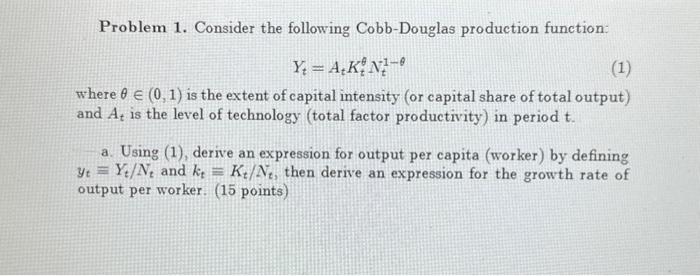 Solved Problem 1. Consider the following Cobb-Douglas | Chegg.com