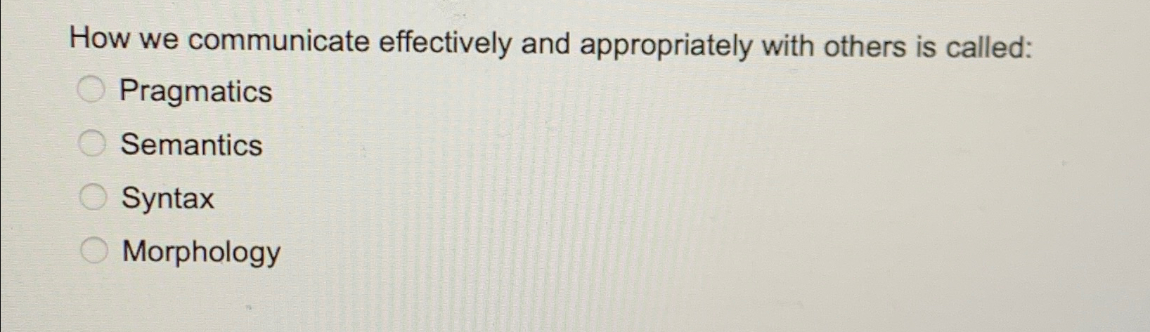 Solved How we communicate effectively and appropriately with | Chegg.com