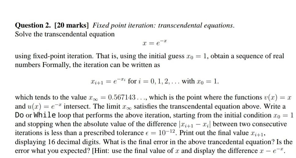 Solved Question 2. [20 marks] Fixed point iteration: | Chegg.com