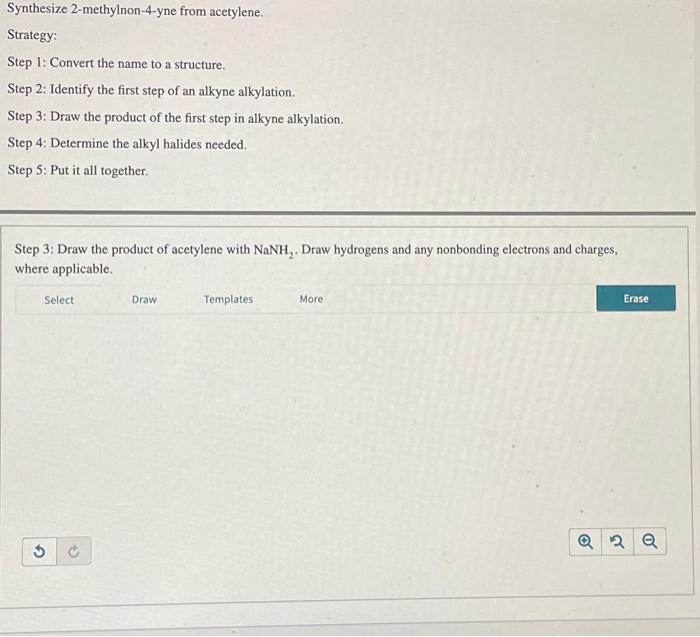 Solved Step 3: Draw the product of acetylene with NaNH2. | Chegg.com