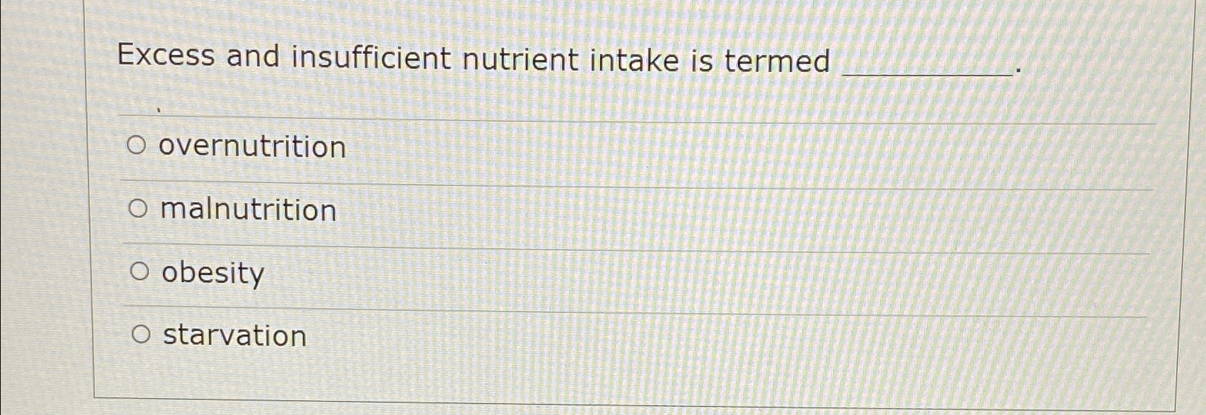 Solved Excess and insufficient nutrient intake is | Chegg.com