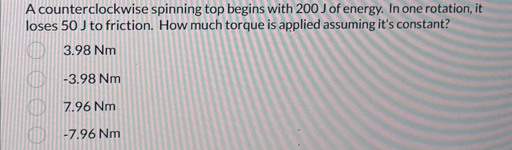 Solved A counterclockwise spinning top begins with 200J ﻿of | Chegg.com