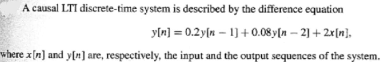Solved A causal LTI discrete-time system is described by the | Chegg.com