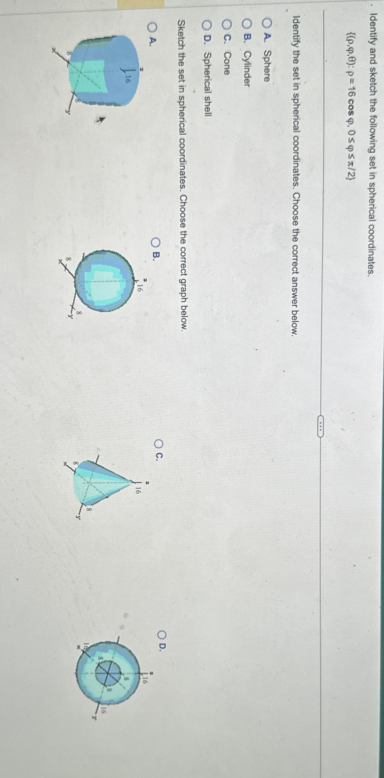 Solved Identify and sketch the following set in spherical | Chegg.com