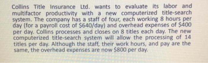 Solved Collins Title Insurance Ltd Wants To Evaluate Its