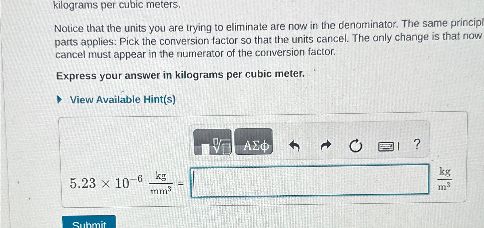 Solved kilograms per cubic meters.Notice that the units you | Chegg.com