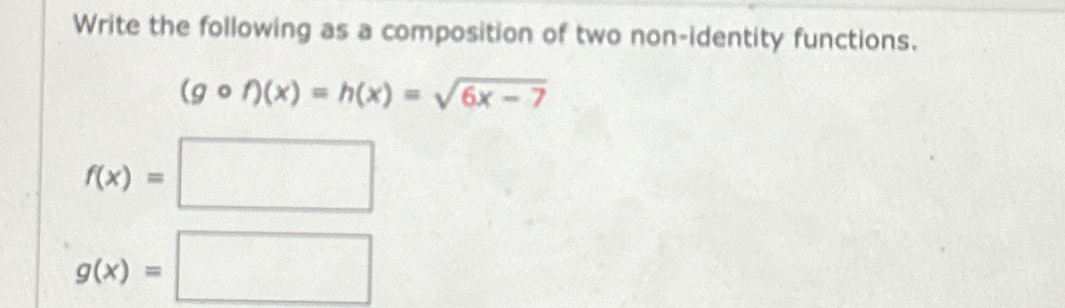 Solved Write the following as a composition of two | Chegg.com