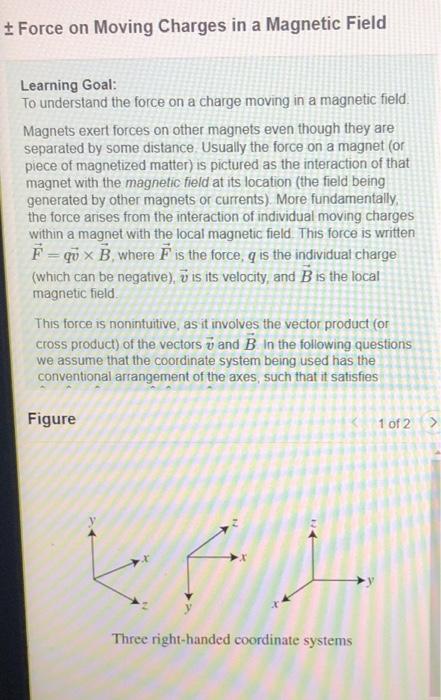 Solved ± Force on Moving Charges in a Magnetic Field | Chegg.com