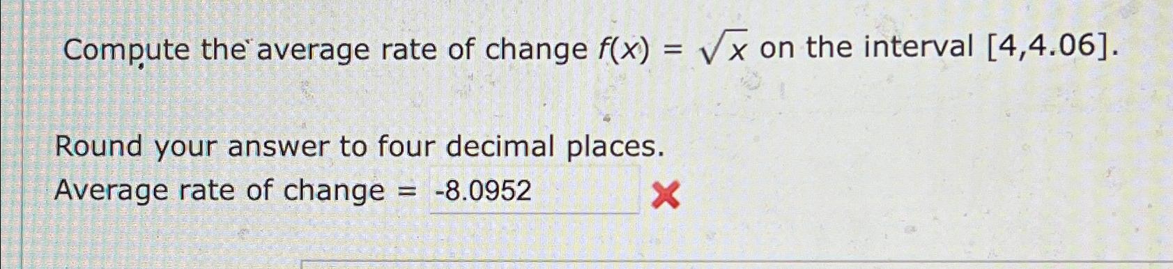 Solved Compute the average rate of change f(x)=x2 ﻿on the | Chegg.com