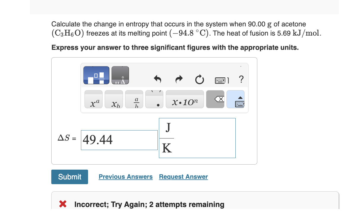 Solved Calculate the change in entropy that occurs in the | Chegg.com