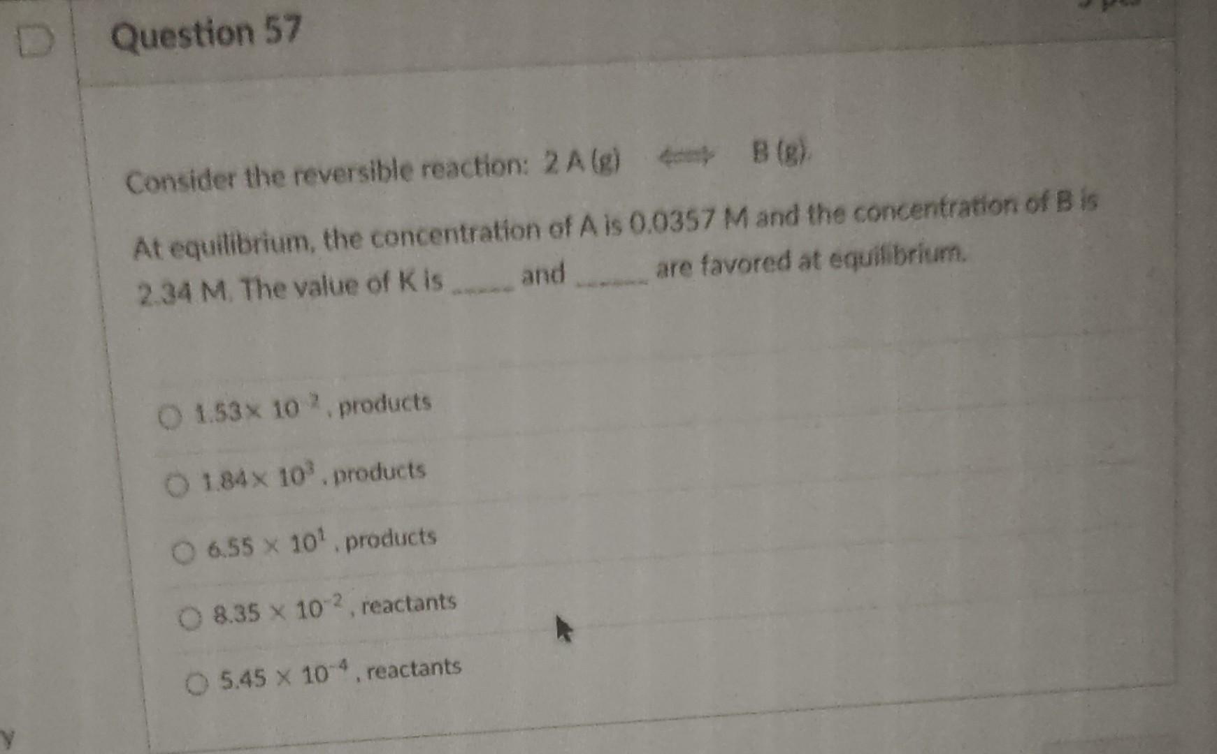 Solved Consider the reversible reaction: 2 A( g)⇔B(g) At | Chegg.com