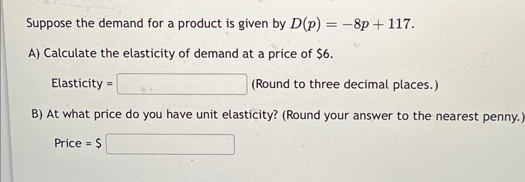 Solved Suppose the demand for a product is given by | Chegg.com