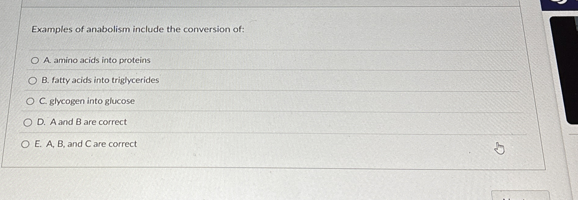 Solved Examples of anabolism include the conversion of:A. | Chegg.com