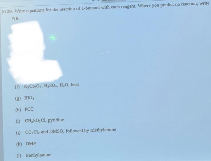 Solved 10.29. Write equations for the reaction of 1-butanol | Chegg.com