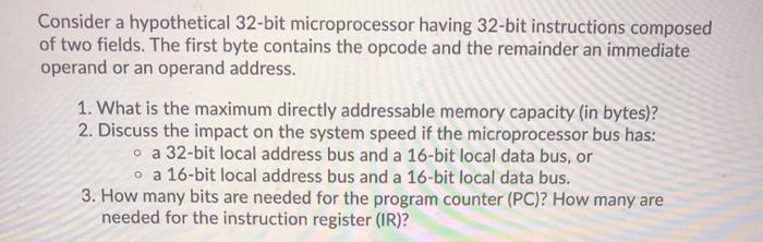 Solved Consider A Hypothetical 32-bit Microprocessor Having 