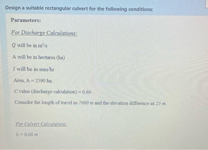 Solved Design a suitable rectangular culvert for the | Chegg.com