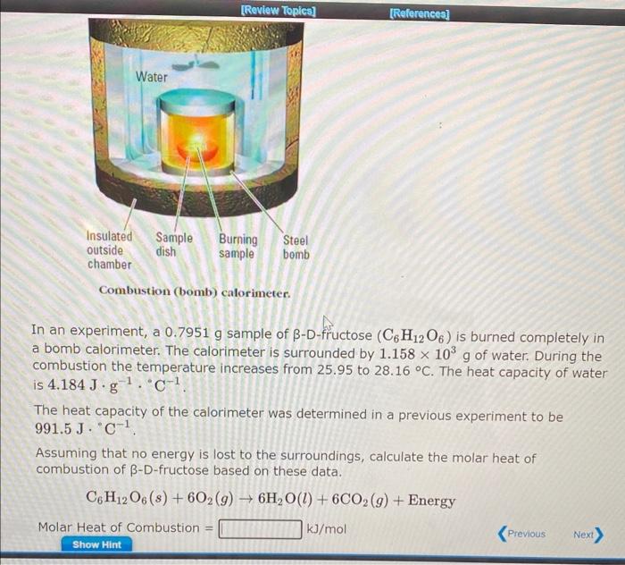 Solved Combustion (bomb) calorimeter. In an experiment, a | Chegg.com