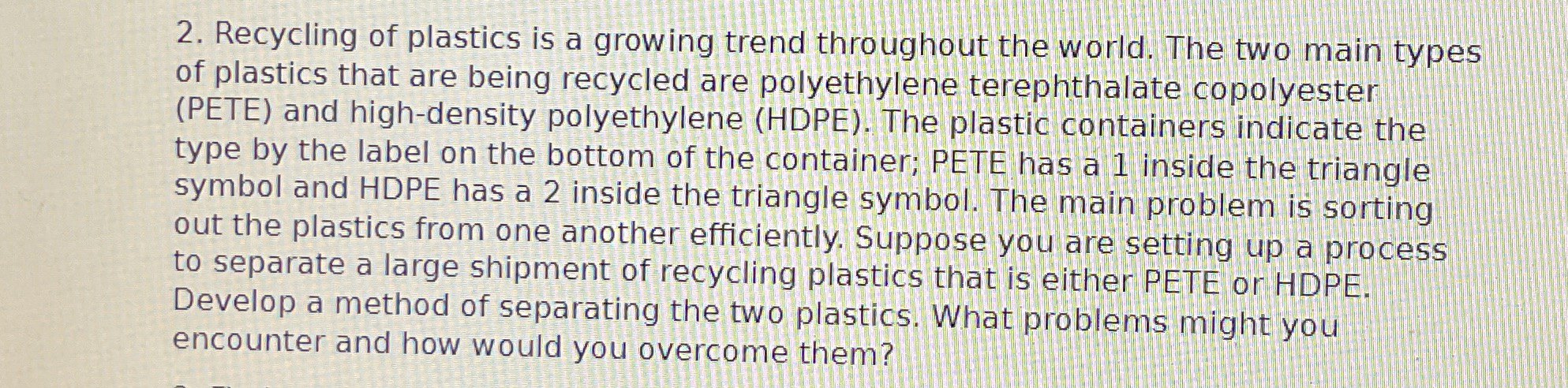 Solved Recycling of plastics is a growing trend throughout | Chegg.com