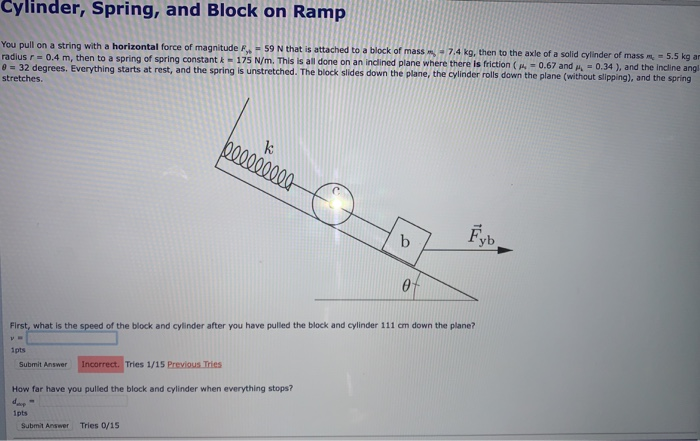 Solved Cylinder, Spring, and Block on Ramp Pou pull on a | Chegg.com