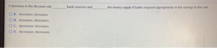 Solved A decrease in the discount rate bank reserves and the | Chegg.com