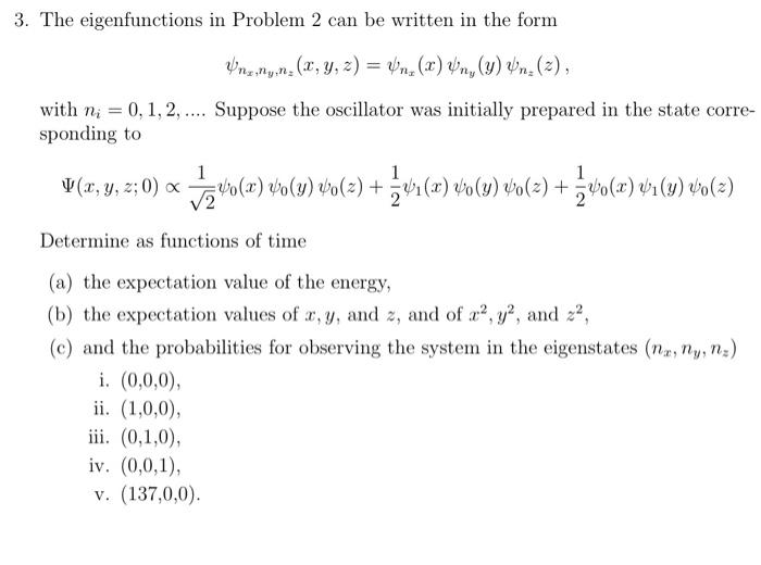 Solved 3. The eigenfunctions in Problem 2 can be written in | Chegg.com