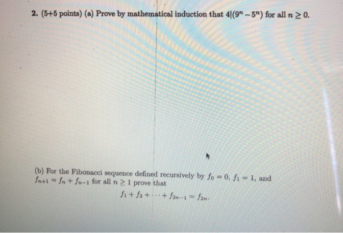 Solved 2. (5+5 points) (a) Prove by mathematical induction | Chegg.com