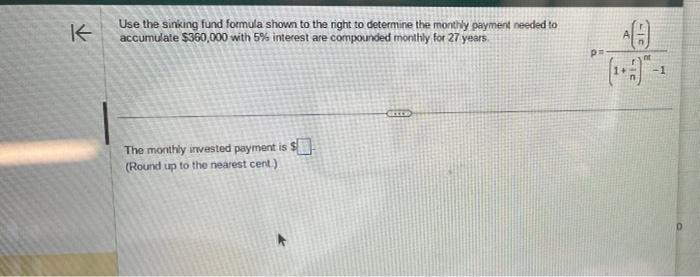 Solved Use the sinking fund formula shown to the right to | Chegg.com