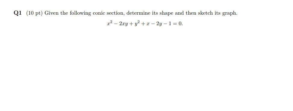Solved Q1 (10 pt) Given the following conic section, | Chegg.com