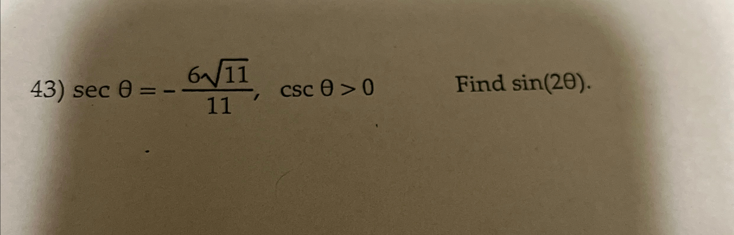 Solved secθ=-611211,cscθ>0 ﻿Find sin(2θ). | Chegg.com