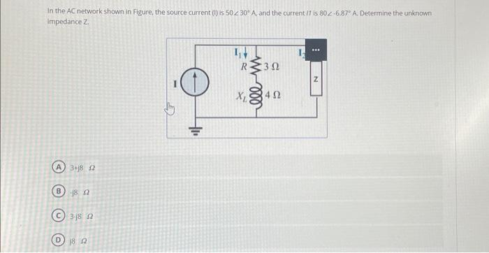 Solved In the AC network shown in Figure, the source current | Chegg.com