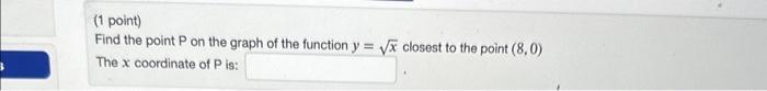 Solved (1 point) Find the point P on the graph of the | Chegg.com