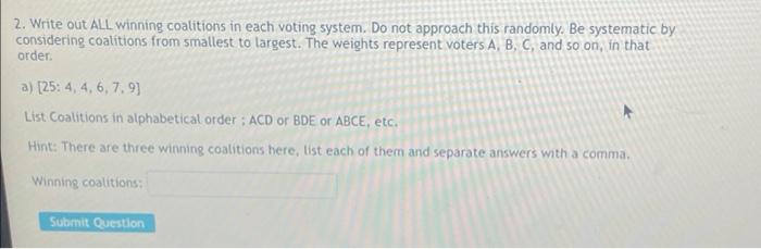 Solved 2. Write out ALL winning coalitions in each voting | Chegg.com