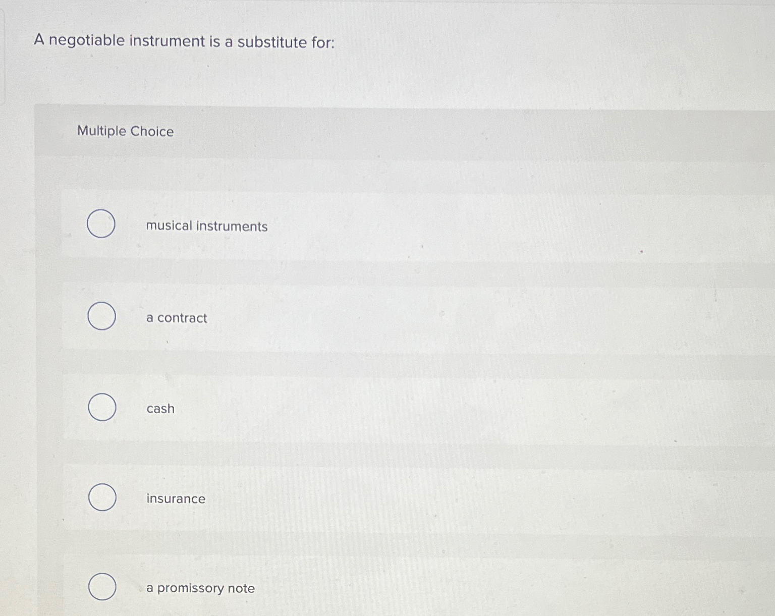 Solved A negotiable instrument is a substitute for:Multiple | Chegg.com