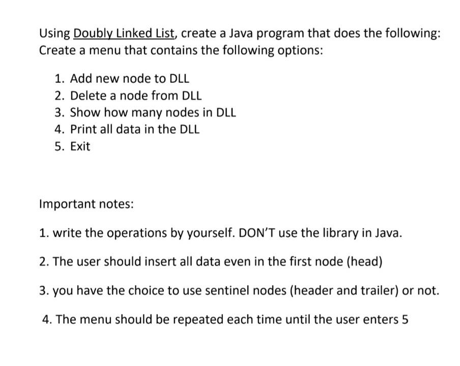 Solved Using Doubly Linked List Create A Java Program That