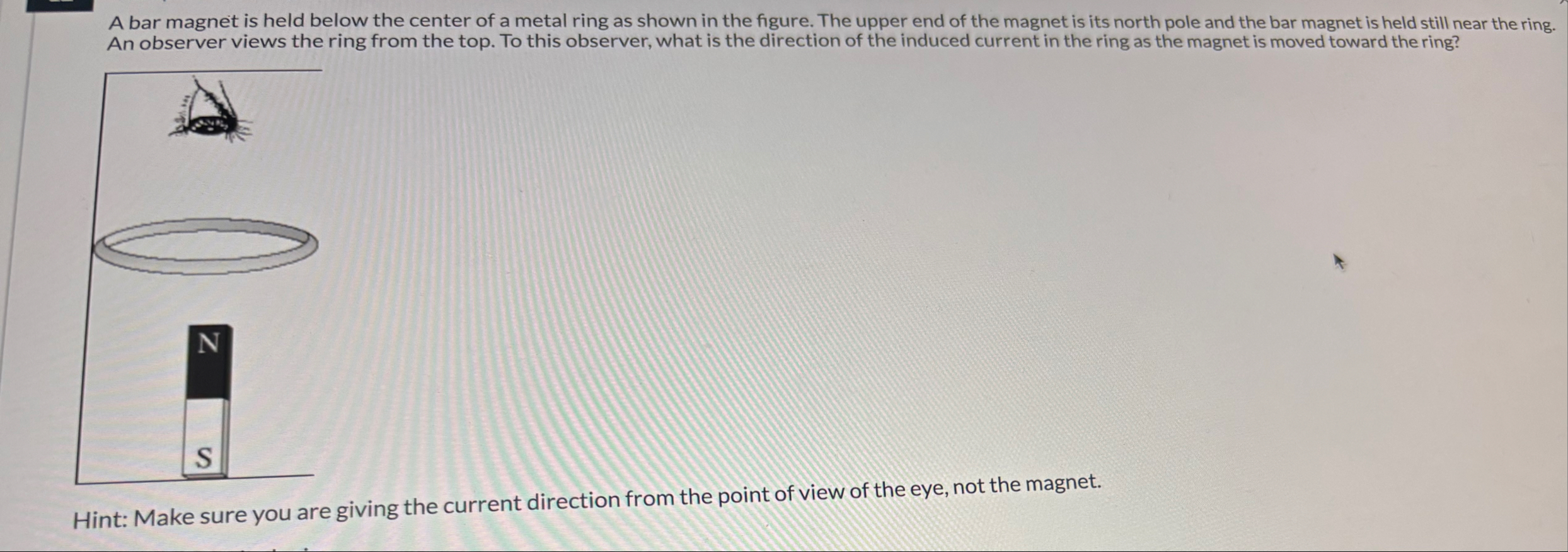 Solved A bar magnet is held below the center of a metal ring | Chegg.com
