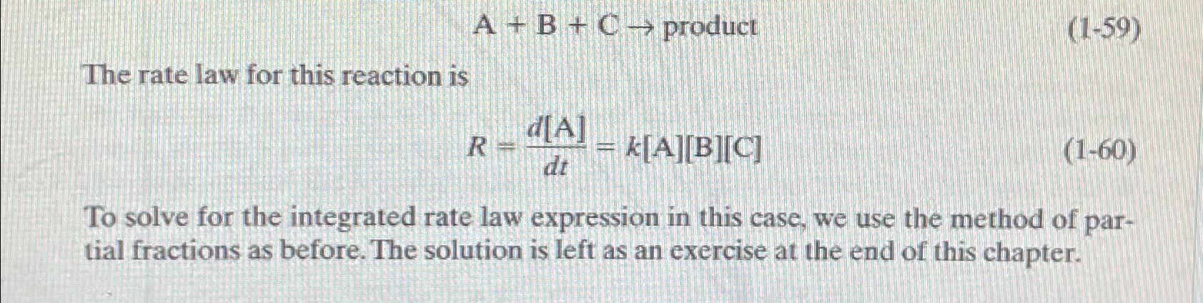 Solved A+B+C-> product \\nThe rate law for this reaction | Chegg.com