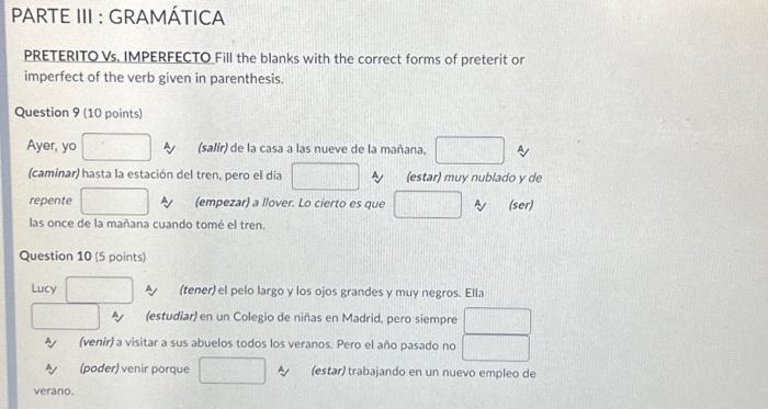 PRETERITO Vs. IMPERFECTO Fill the blanks with the | Chegg.com