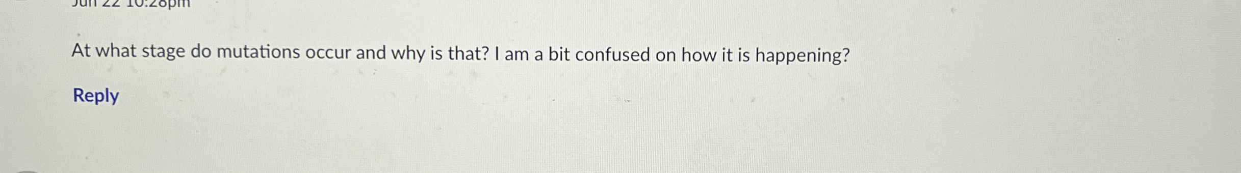 Solved At what stage do mutations occur and why is that? I | Chegg.com