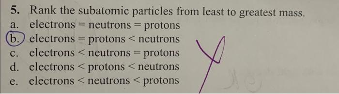 Solved 5. Rank the subatomic particles from least to | Chegg.com