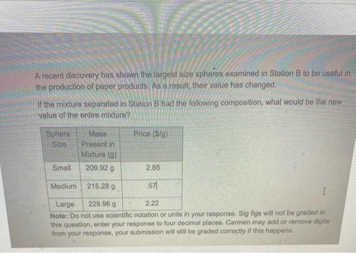 Solved A Recent Discovery Has Shown The Largest Size Spheres 