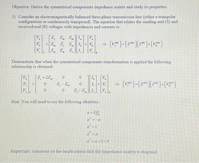 Solved Objective: Derive the symmetrical components | Chegg.com