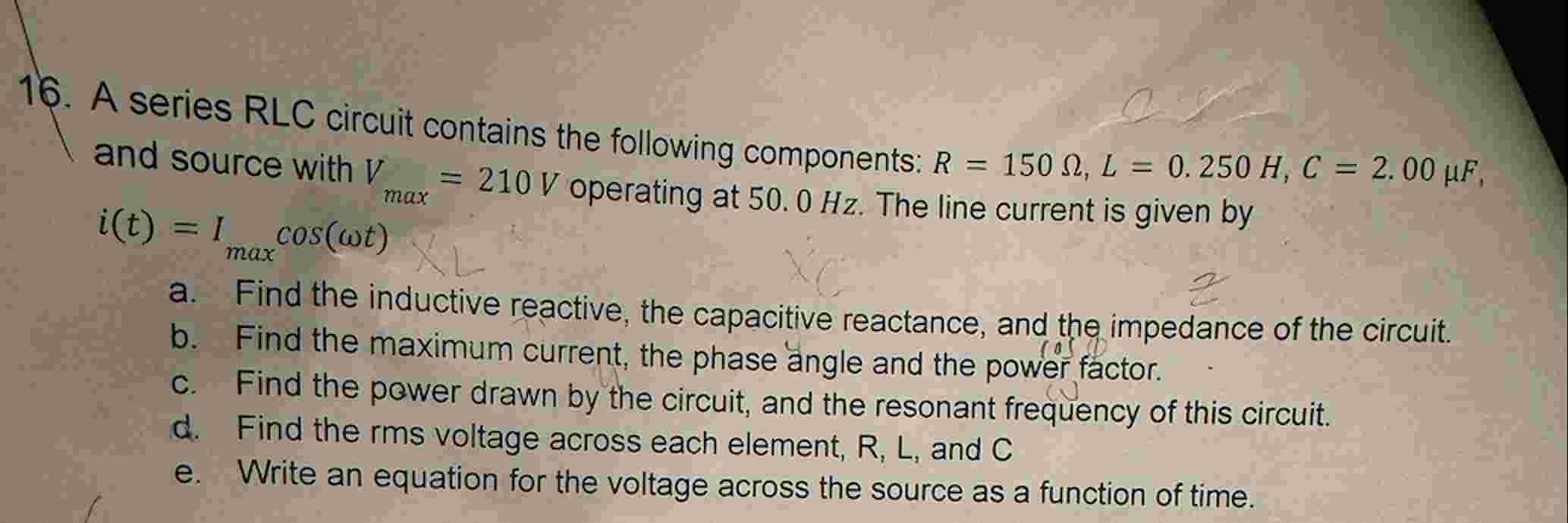 Solved A series RLC ﻿circuit contains the following | Chegg.com