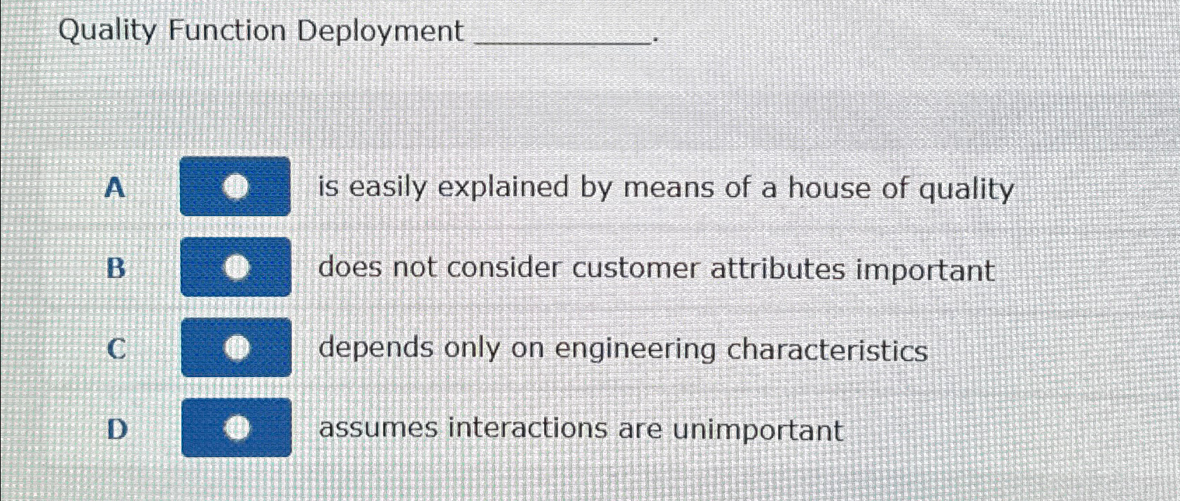 Solved Quality Function Deployment q,A ﻿is easily | Chegg.com