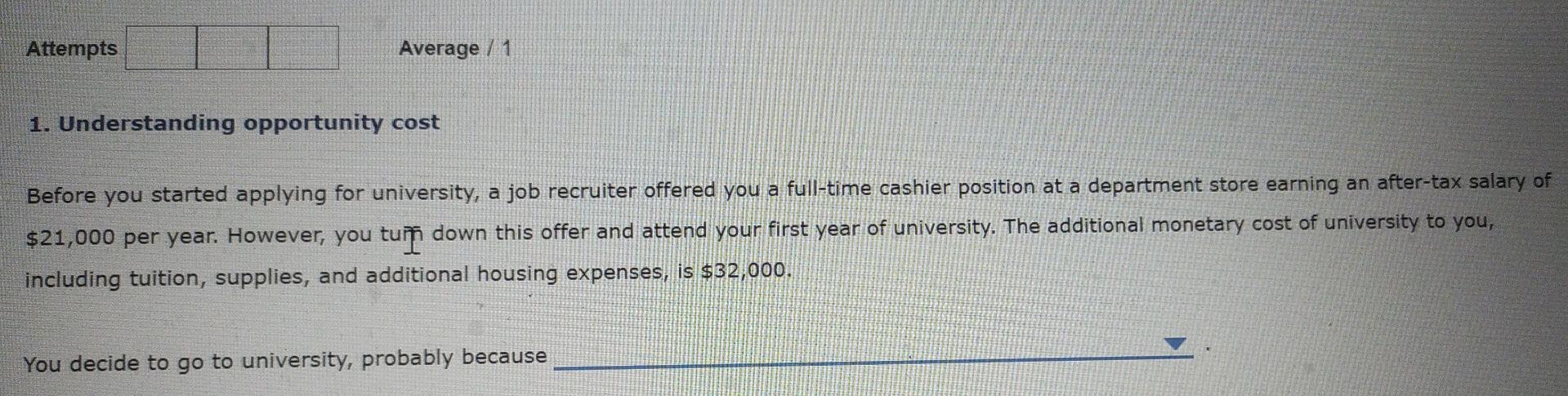 Solved Attempts Average / 1 1. Understanding opportunity | Chegg.com