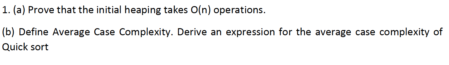 Solved (a) ﻿Prove that the initial heaping takes O(n) | Chegg.com