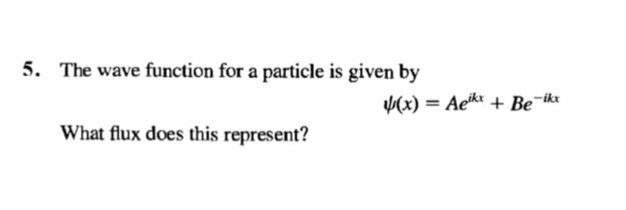 Solved 5. The wave function for a particle is given by +(x) | Chegg.com