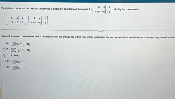 Solved The matrices below are the result of performing a | Chegg.com