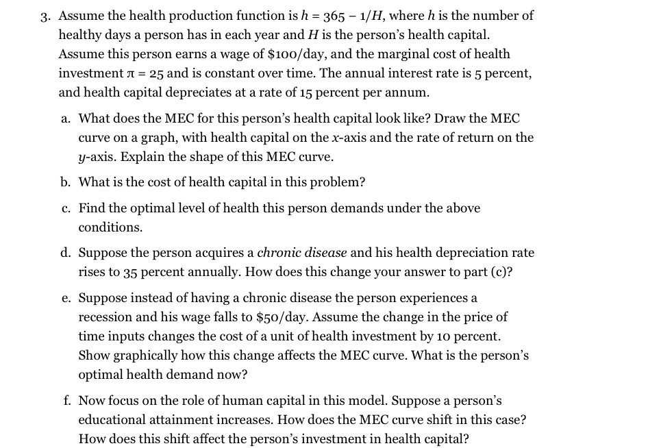 Solved Assume the health production function is h=365-1H, | Chegg.com
