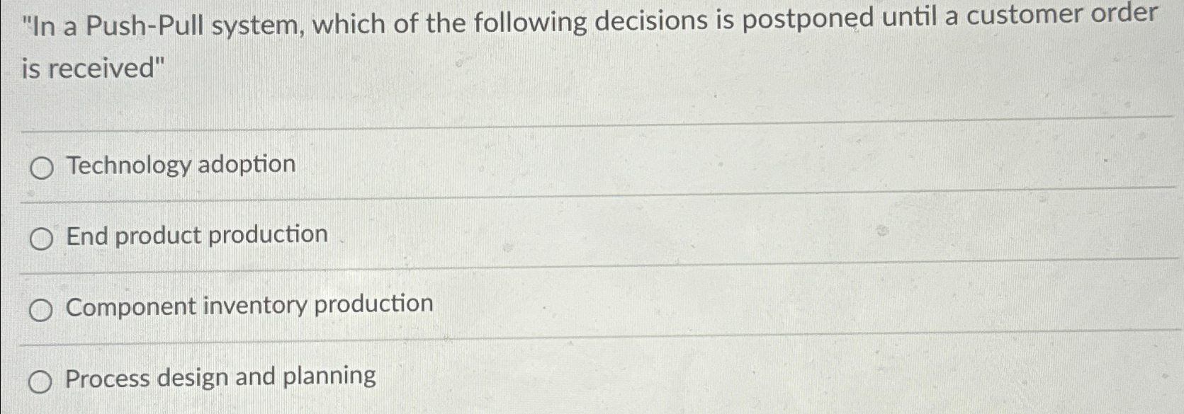 Solved "In a Push-Pull system, which of the following | Chegg.com